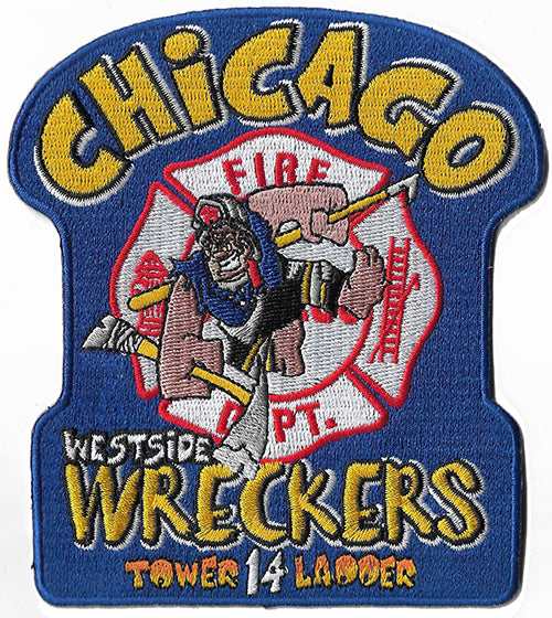 Chicago Tower Ladder 14 Westside Wreckers Fire Patch | Eagle Emblems ...